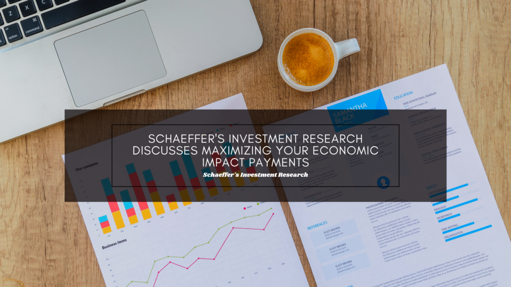 Schaeffer's Investment Research | Maximizing Economic Impact Payments ...